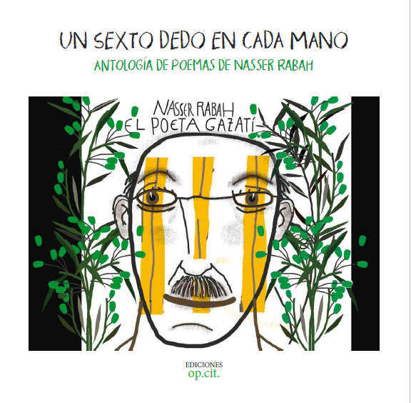 Nasser Rabah: Un sexto dedo en cada mano. Antología / Ebook / Versiones ...