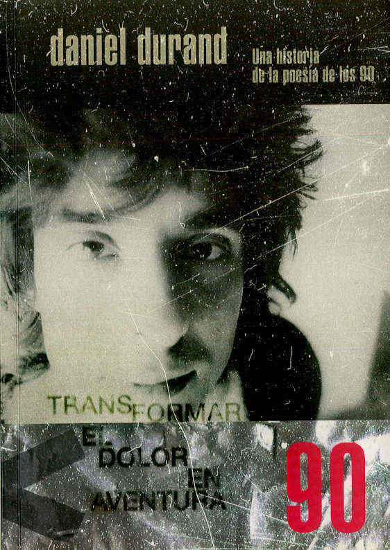 Una historia de la poesía de los 90, por Daniel Durand - Op.cit.